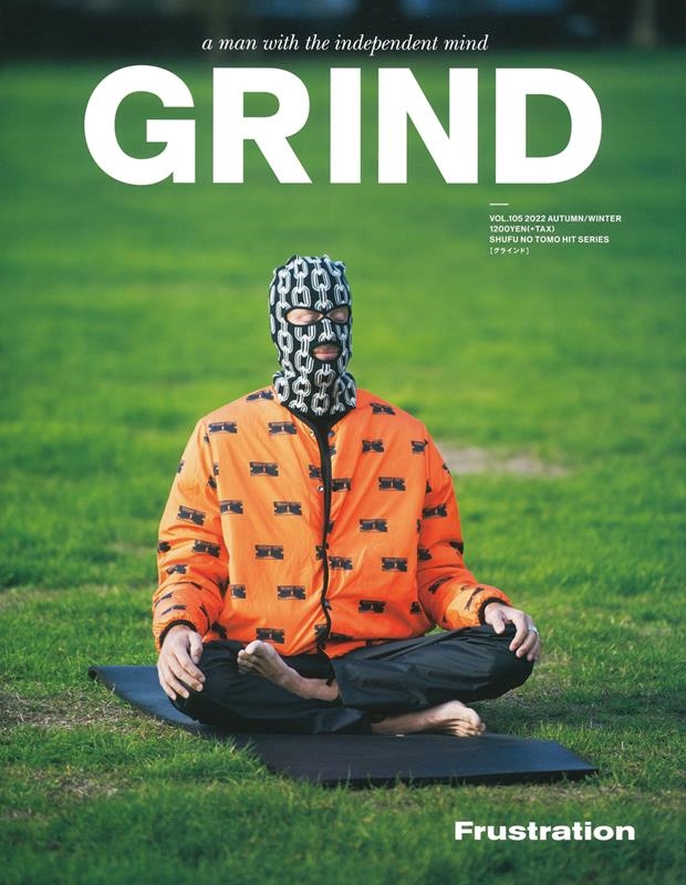 GRIND VOL.105 2022 AUTUMN/WINT a man with the independent mind 主婦の友ヒットシリーズ