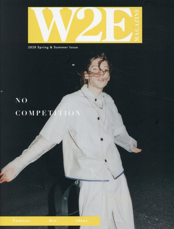 W2E 2020Spring&Summer Issue MAGAZINE