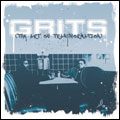 Grits (Rap)/The Art Of Transformation