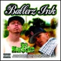 Ballerz Ink/Tha Hustle