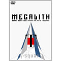 MEGALITH/T-SQUARE