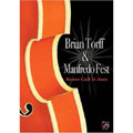 Brian Torff & Manfredo Fest/Some Call It Jazz