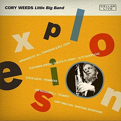 Explosion/Cory Weeds Littile Big Band