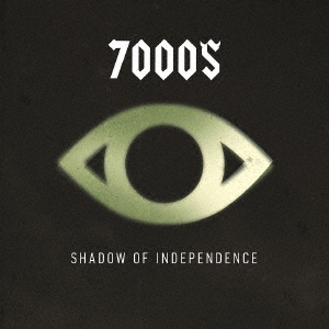 Shadow of Independence/7000＄