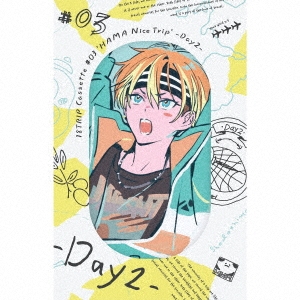18TRIP Cassette #03 'HAMA Nice Trip' -Day2-/Day2
