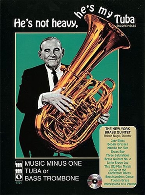 MUSIC MINUS ONE/TUBA:BRASS QUINTETS MINUS TUBA/BASS TROM