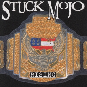 Stuck Mojo/ライジング