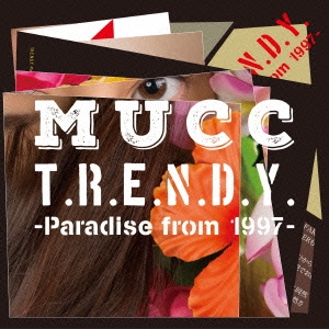 MUCC/T.R.E.N.D.Y. -Paradise from 1997- [CD+DVD]＜初回生産限定盤＞