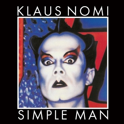 Simple Man/Klaus Nomi