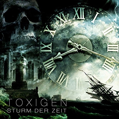 Toxigen/Sturm der Zeit