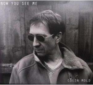 Now You See Me/Colin Mold