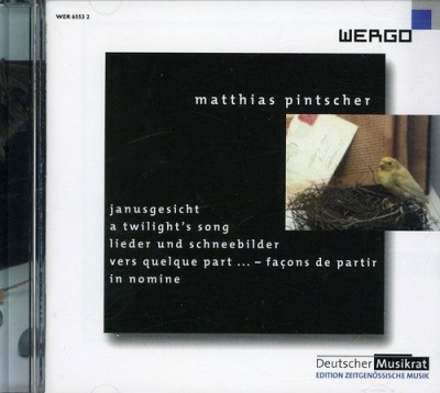 Matthias Pintscher: Janusgesicht; A Twilight's Song; Lieder und ...