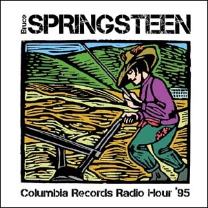 Bruce Springsteen/Columbia Records Radio Hour '95