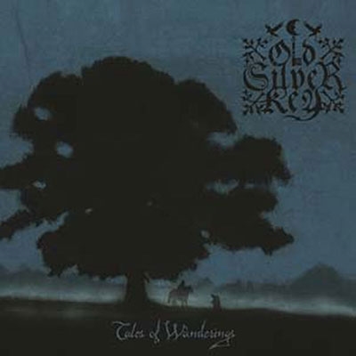 Old Silver Key/Tales Of Wanderings