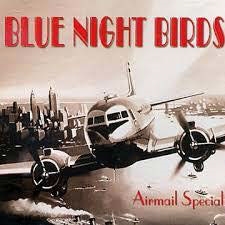 Blue Night Birds/Airmail Special