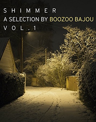 Shimmer (A Selection by Boozoo Bajou)