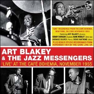 Art Blakey & The Jazz Messengers/Live At Cafe Bohemia 1955