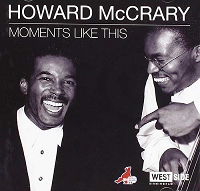 Howard McCrary (Jazz)/Moments Like This