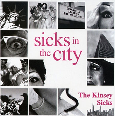 Sicks in the City/Kinsey Sicks