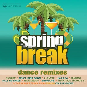 Spring Break: Dance Remixes
