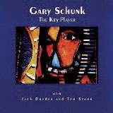 Gary Schunk/The Key Player＜限定盤＞