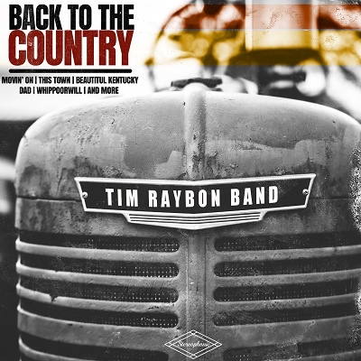 Back To The Country/Tim Raybon Band