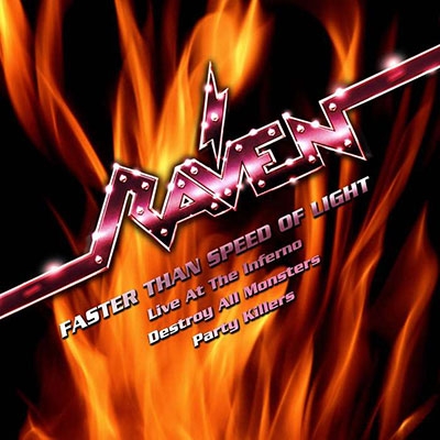 Raven/Faster Than The Speed Of Light - Live At The Inferno, Destroy All ...