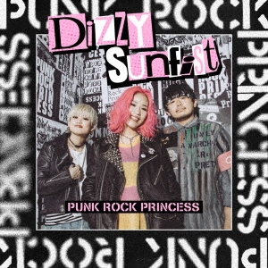 PUNK ROCK PRINCESS/Dizzy Sunfist