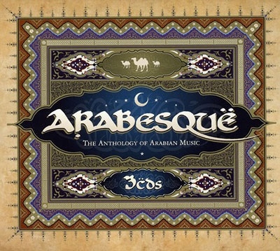 Arabesque:Anthology Of Arabian Music