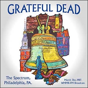 The Grateful Dead/The Spectrum, Philadelphia, Pa: March 31st 1987, Wmmr ...