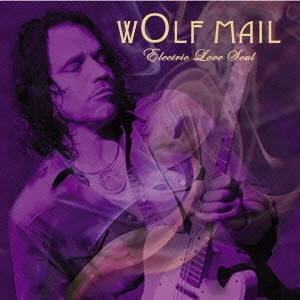 Wolf Mail/エレクトリック・ラヴ・ソウル