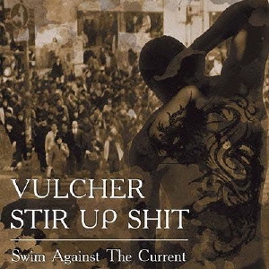 STIR UP SHIT/Swim Against The Current