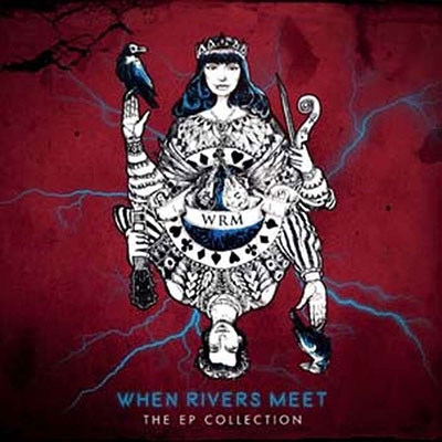 When Rivers Meet/The EP Collection