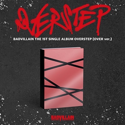 OVERSTEP: 1st Single (OVER ver.)/BADVILLAIN