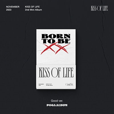 Kiss Of Life/Born to be XX: 2nd Mini Album (POCA)(Good Ver.) [ミュージックカード]