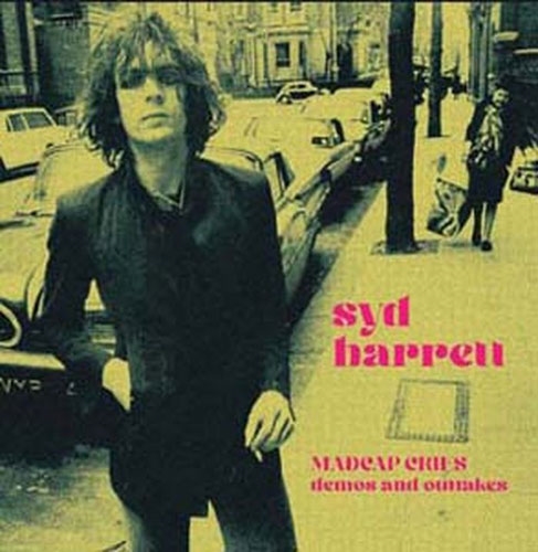 Madcap Cries - Demos And Outtakes＜限定盤＞/Syd Barrett