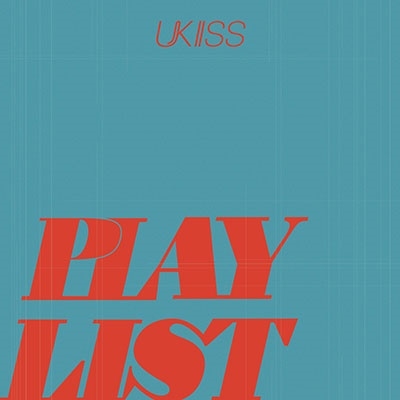 PLAY LIST: Mini Album (A Ver.)/U-KISS