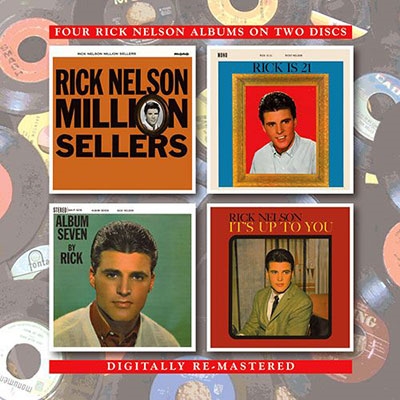 Rick Nelson/Million Sellers/Rick Is 21/Album Seven/It's Up To You