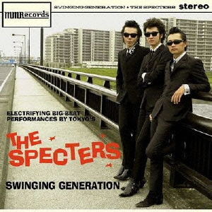 SWINGING GENERATION/THE SPECTERS