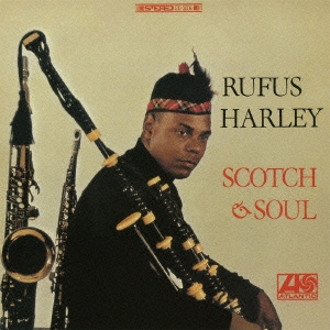 Rufus Harley/スコッチ&ソウル＜完全生産限定盤＞