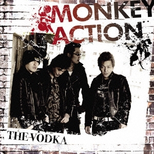 THE VODKA/MONKEY ACTION
