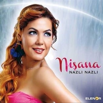 Nisana/Nazli Nazli
