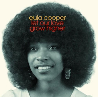 Let Our Love Grow Higher＜限定盤＞/Eula Cooper