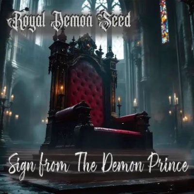 Sign From The Demon Prince/Royal Demon Seed