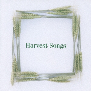 Harvest/Harvest Songs