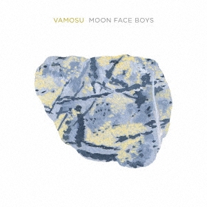 VAMOSU/MOON FACE BOYS