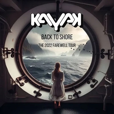 Kayak/Back To Shore - The 2022 Farewell Tour [2CD+DVD]