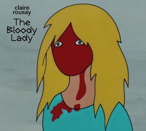 The Bloody Lady /Claire Rousay