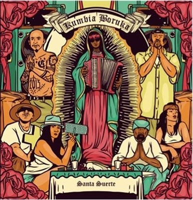 Santa Suerte/Kumbia Boruka