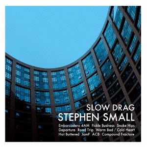 Stephen Small/スロウ・ドラッグ